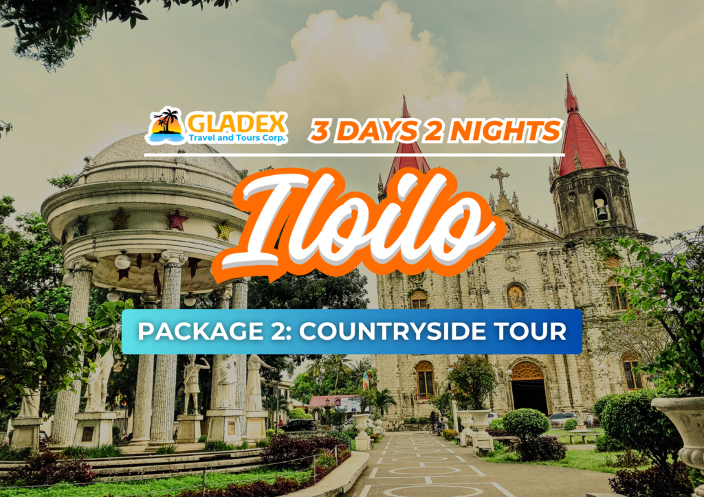 3D2N ILOILO PACKAGE 2: COUNTRYSIDE TOUR – Gladex Travel and Tours Corp.