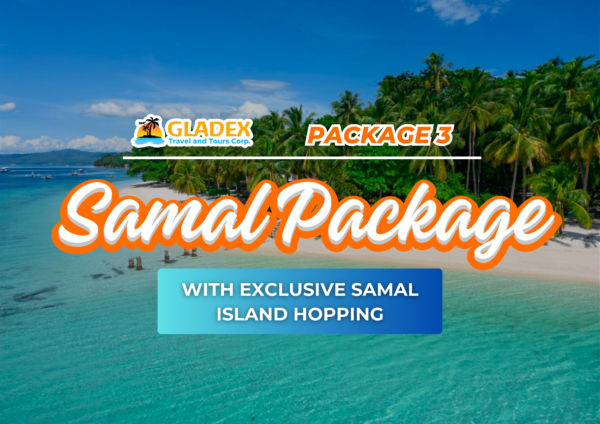 3D2N SAMAL PACKAGE 3: WITH EXCLUSIVE SAMAL ISLAND HOPPING – Gladex ...