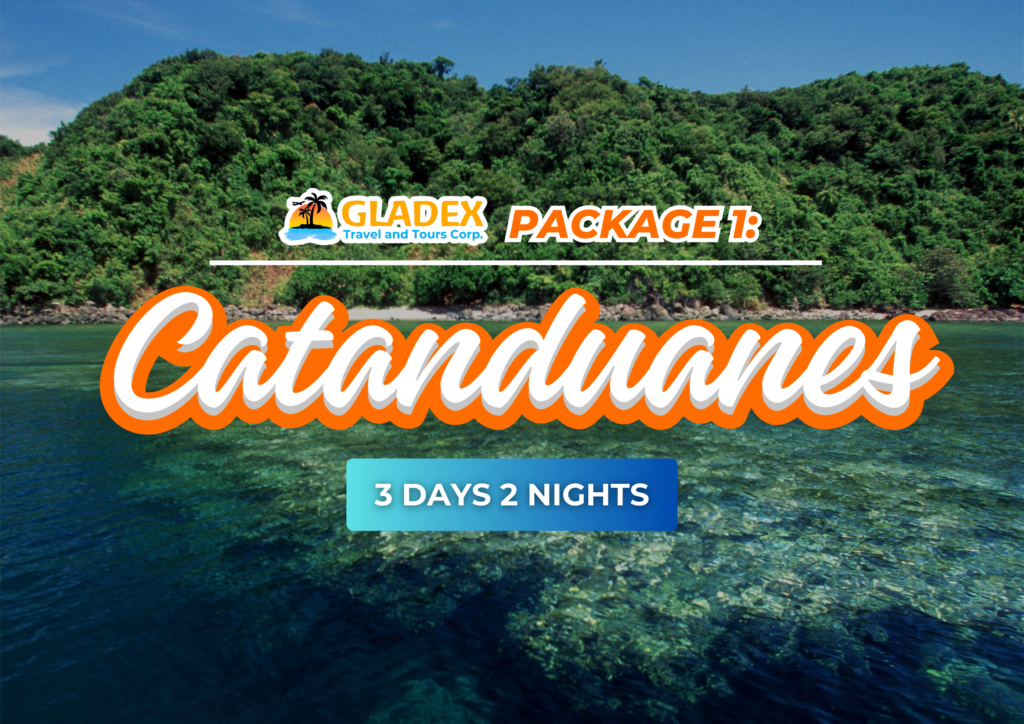 CATANDUANES – Gladex Travel and Tours Corp.